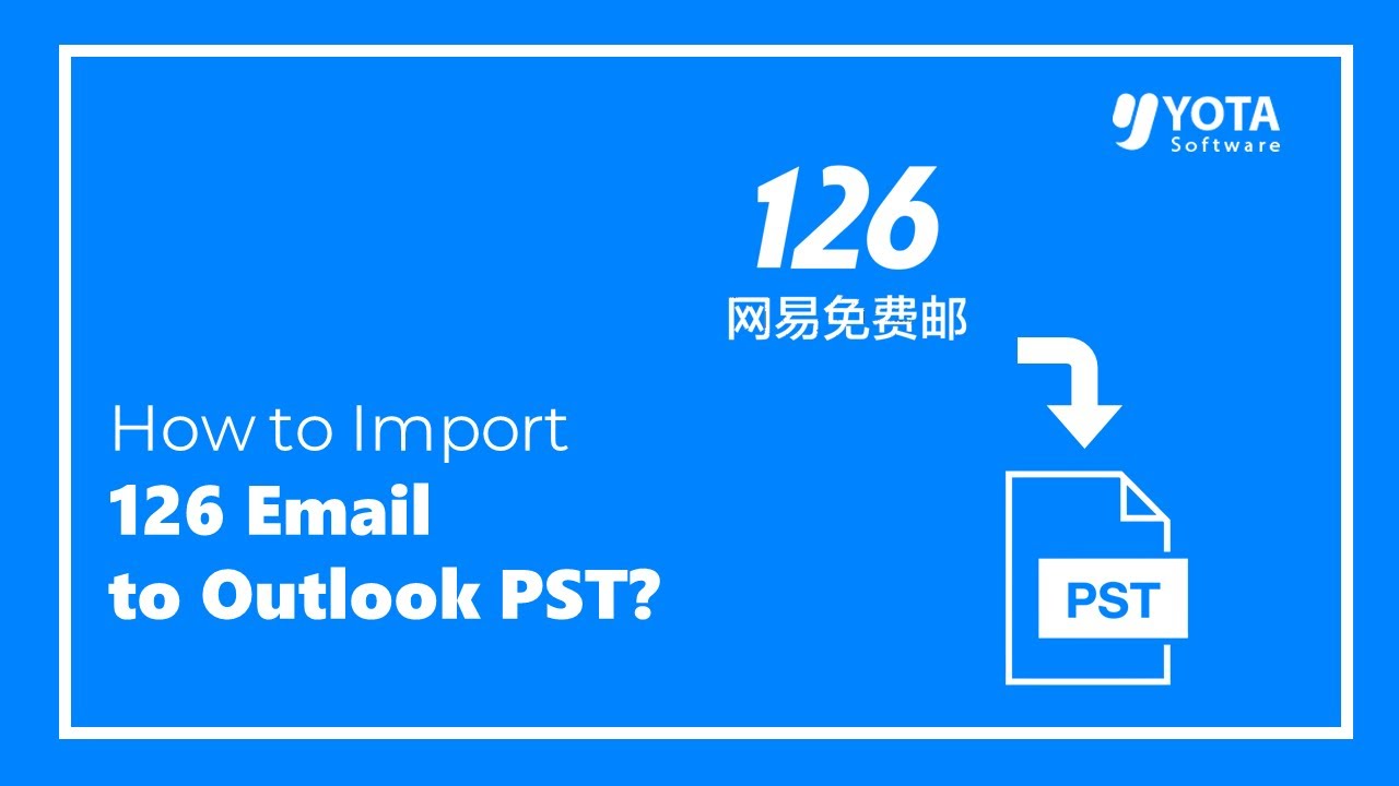 How to Import 126 Email to Outlook PST Format? - YouTube