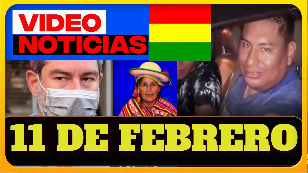 Últimas Noticias de Bolivia Hoy 11 de febrero , Noticias de Ultima Hora ...