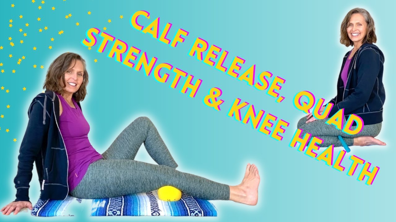Calf Release, Quad Strength & Knee Health - YouTube