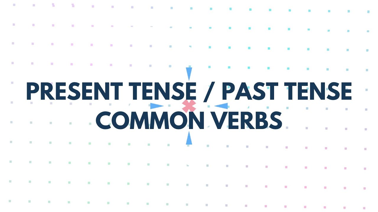 Common Verbs (PRESENT & PAST TENSE) - YouTube