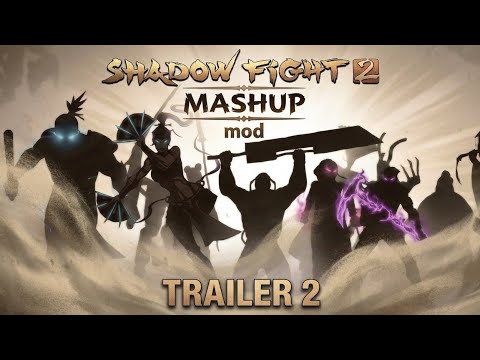 Shadow Fight 2 Mashup mod Trailer 2 (Official)