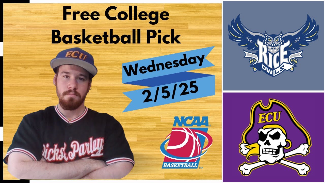 College Basketball Free Pick - Rice vs East Carolina - Wednesday 2/5/25 ...