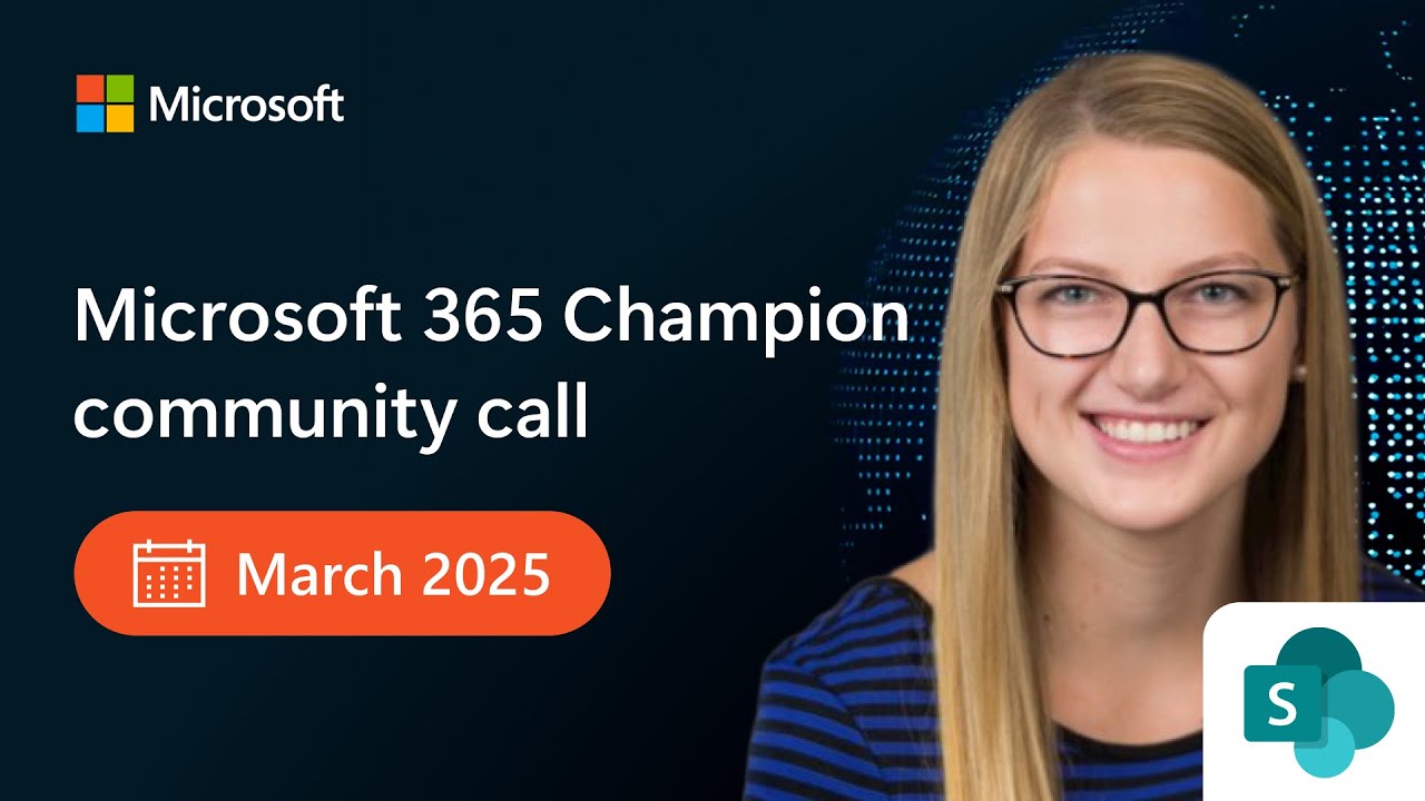Microsoft 365 Champion community call | March 2025 - YouTube