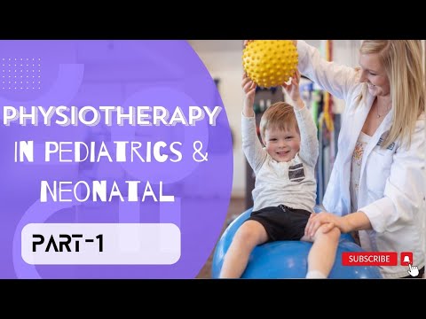 PHYSIOTHERAPY IN PEDIATRIC & NEONATAL || PART-1 || PEDIATRIC & NEONATAL INTENSIVE THERAPY - YouTube