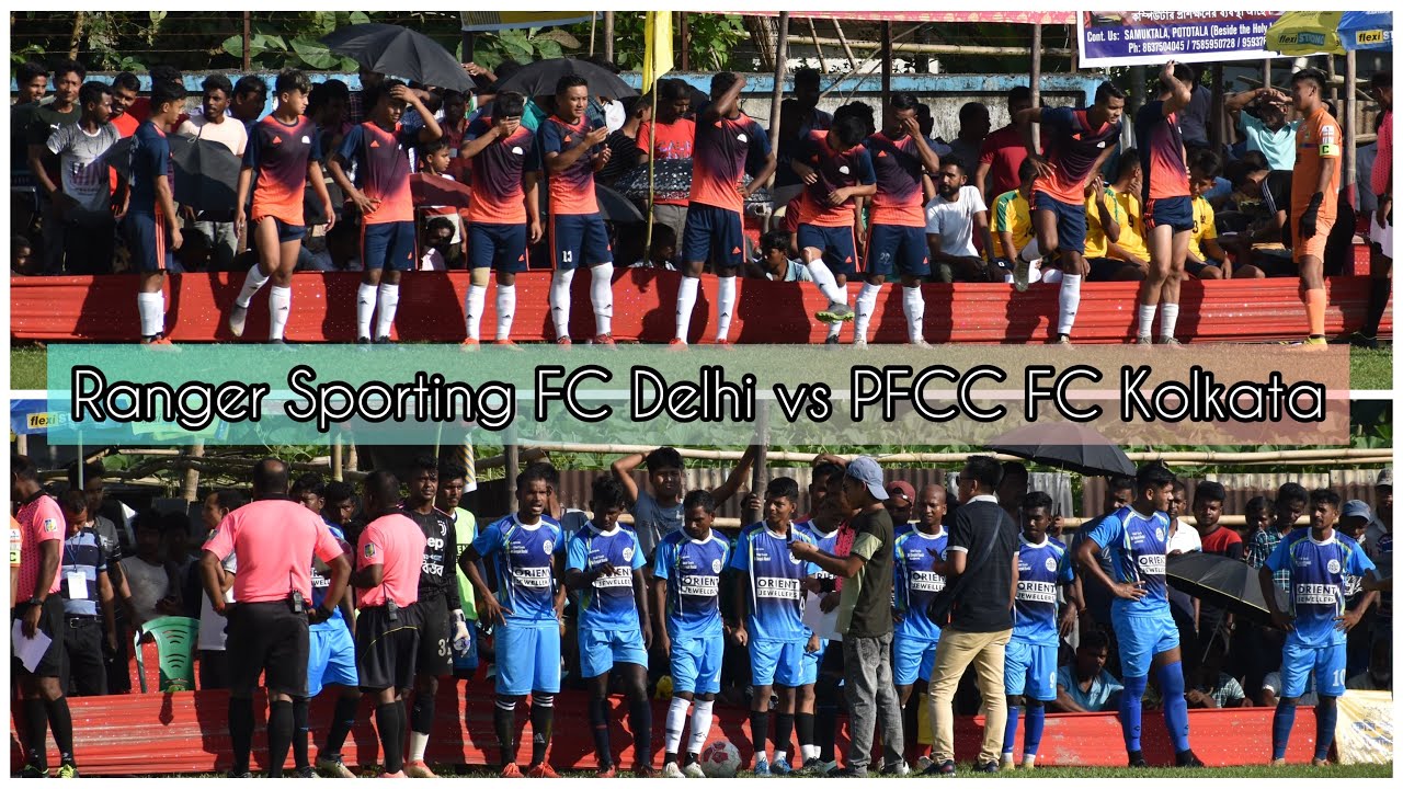 Mahakalguri Football Tournament | Ranger Sporting FC Delhi vs PFCC FC ...