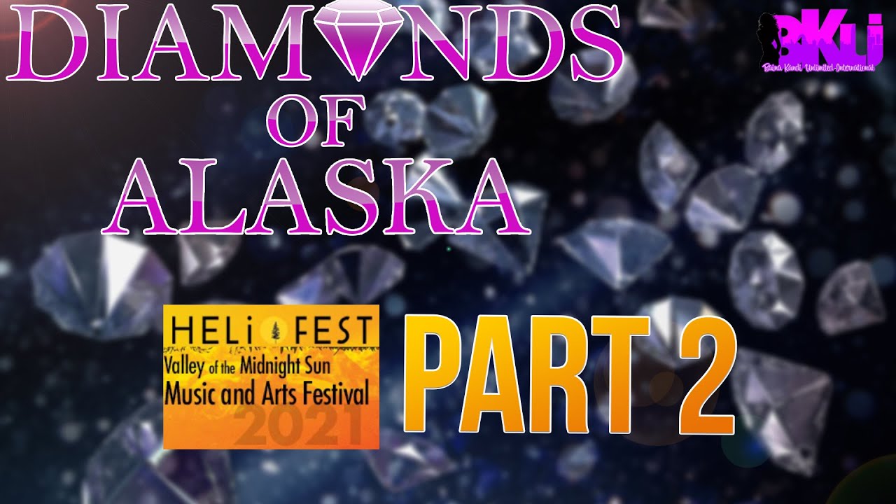 Diamond of Alaska (Helio Festival Pt.2) - YouTube
