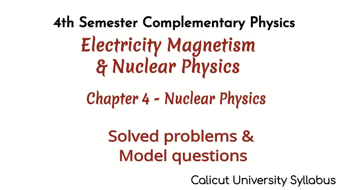 #Solved problems & model questions#Unit 4 #Nuclear physics #4th sem ...