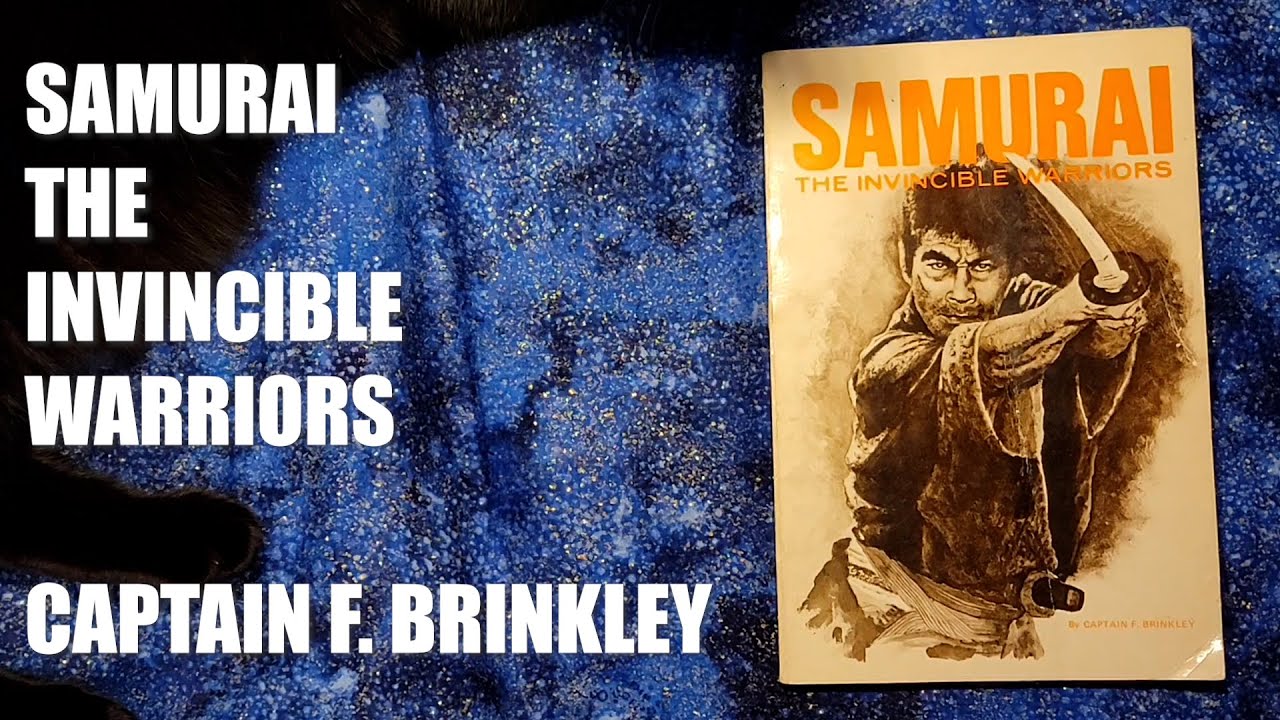 Samurai - The Invincible Warriors by Captain F. Brinkley - Japanese ...