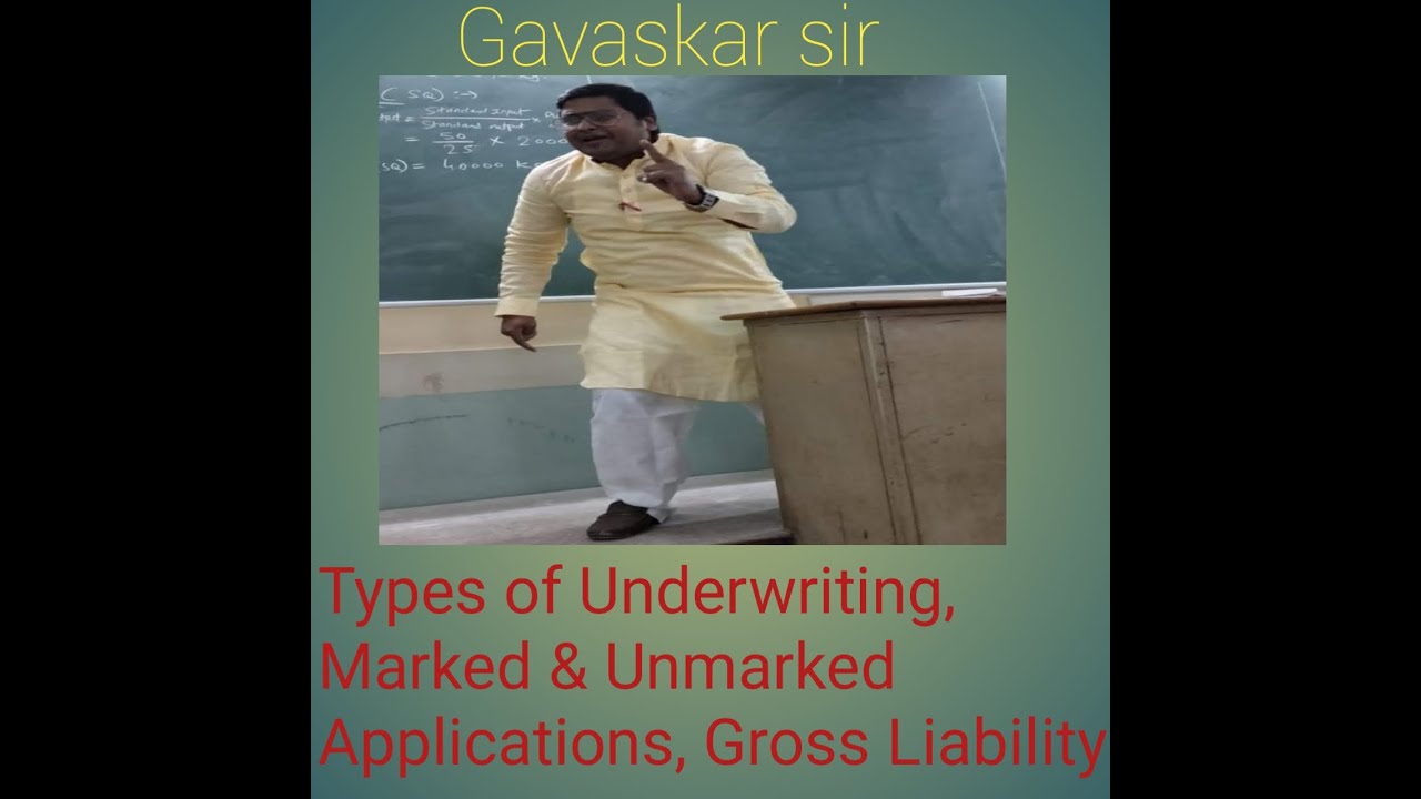 FA- Types of Underwriting, Marked & Unmarked Applications, Gross ...