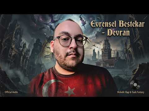 Evrensel Bestekar - Devran (Official Audio) | Melodic Rap & Dark Fantasy