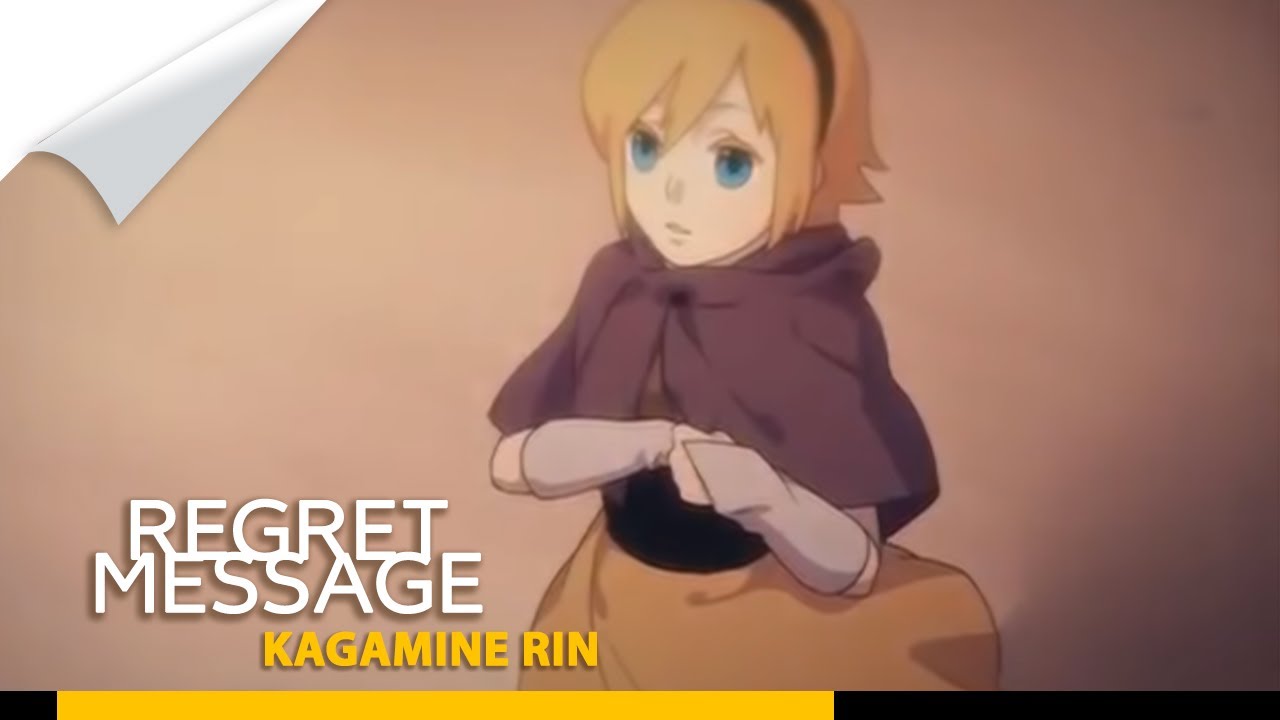 KAGAMINE RIN - REGRET MESSAGE リグレットメッセージ - YouTube