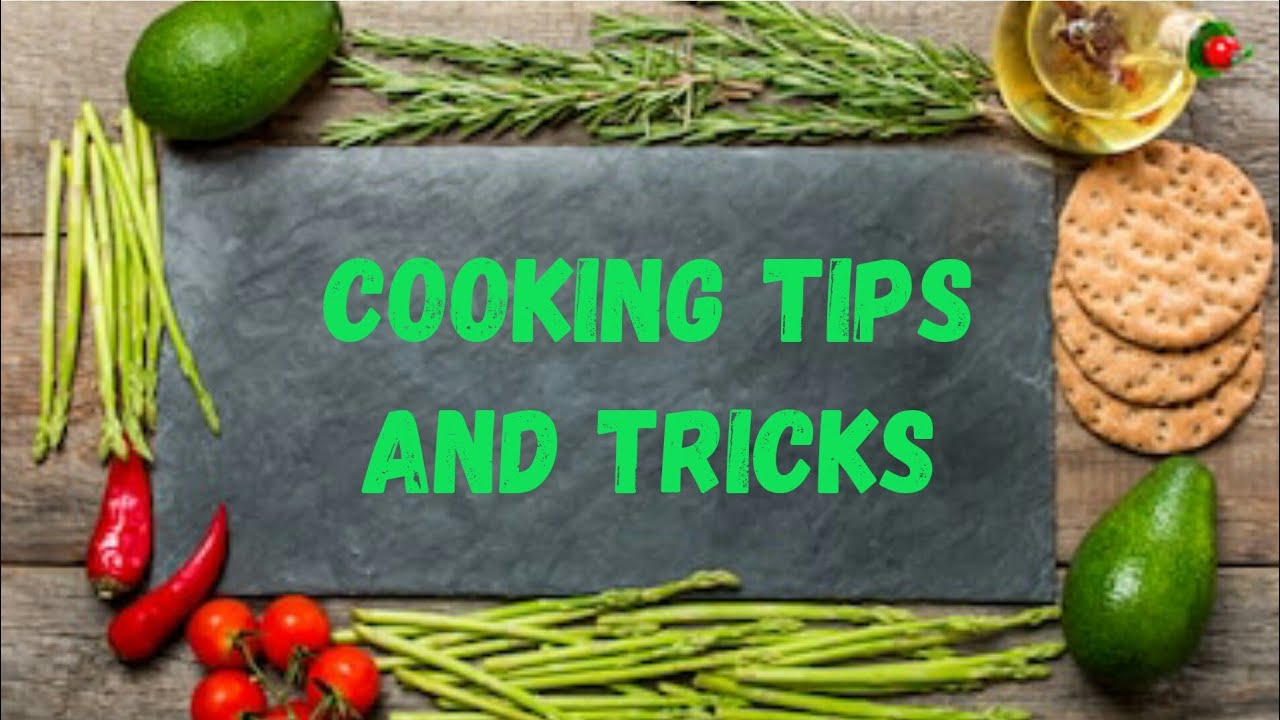 Cooking Tips and Tricks - YouTube