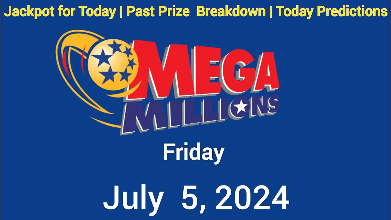 Tonight Mega Millions Jackpot Friday, July 5, 2024 - YouTube