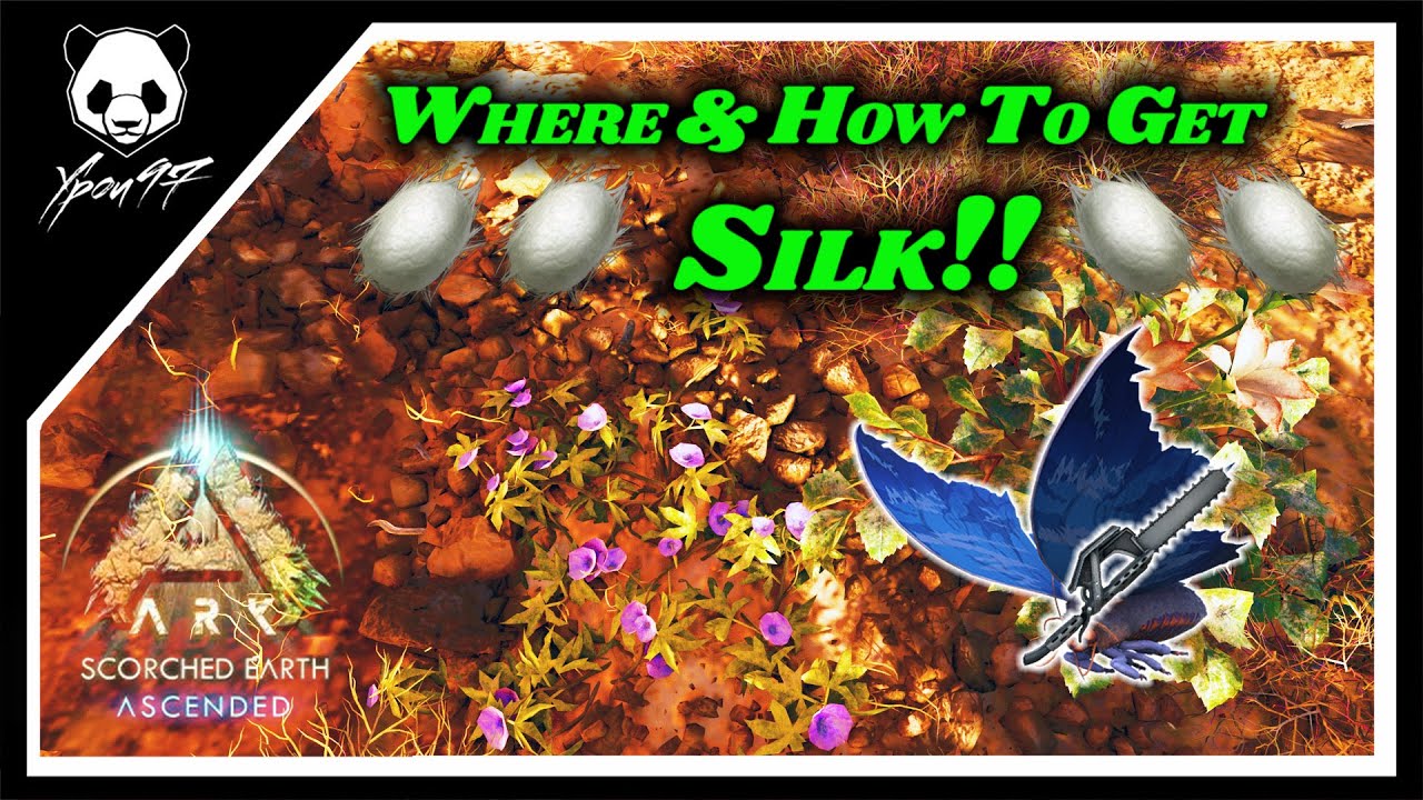 Where To Find And How To Get Silk In Scorched Earth | ARK: Survival Ascended - YouTube