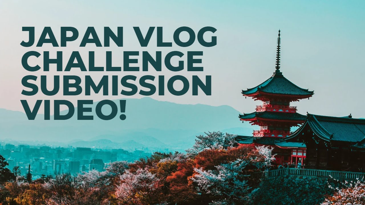 Japan Challenge Submission Video! | Inspired By Abroad In Japan's ...