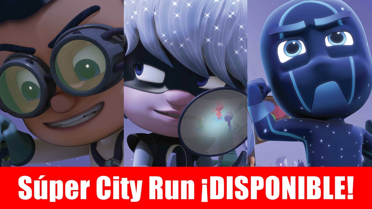 PJ MASKS: SÚPER CITY RUN - DISPONIBLE PARA LATINOAMÉRICA - HÉROES EN ...