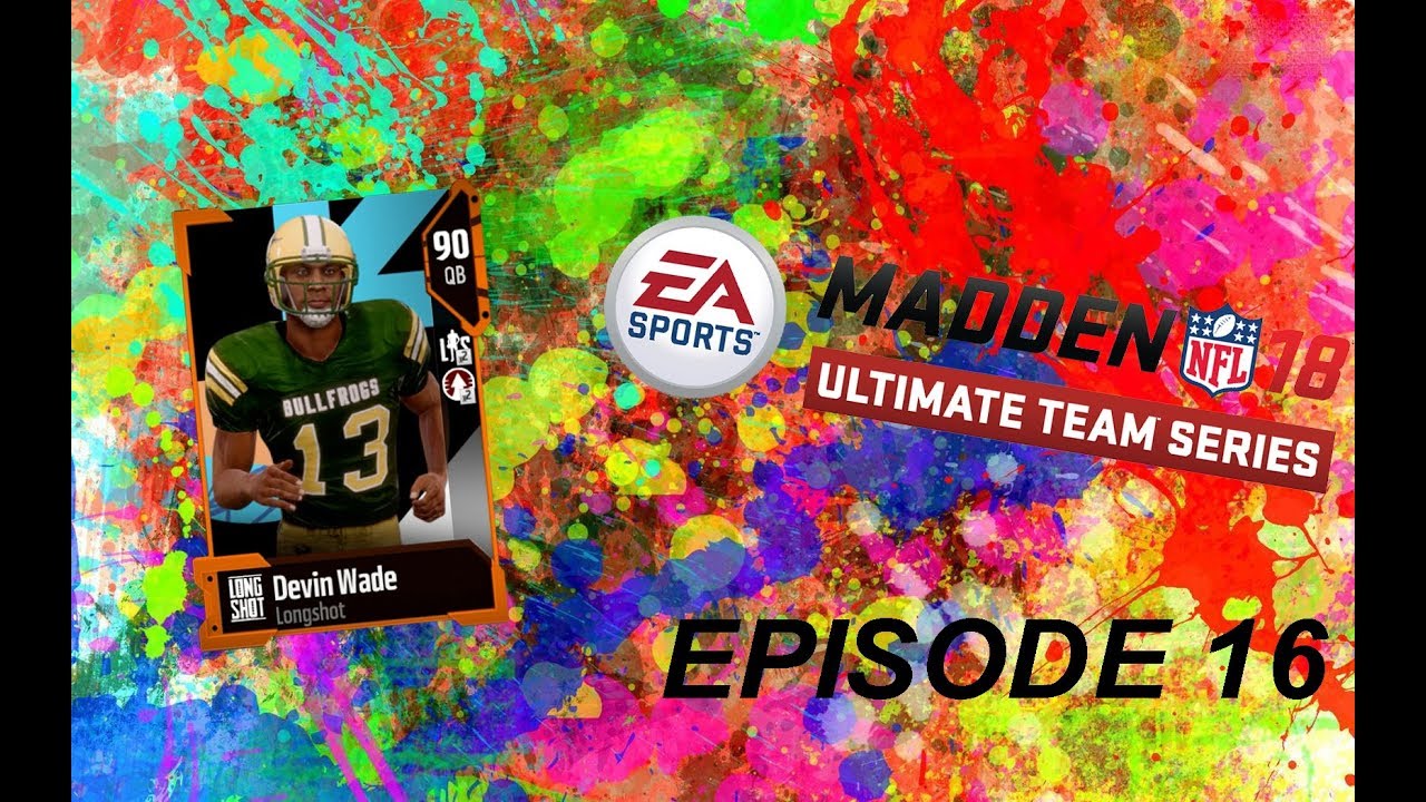 Madden 18 Ultimate Team E16 | 90 RATED Wade - YouTube