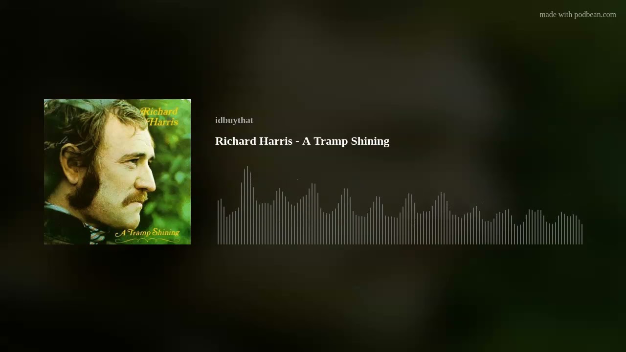 Richard Harris - A Tramp Shining - YouTube