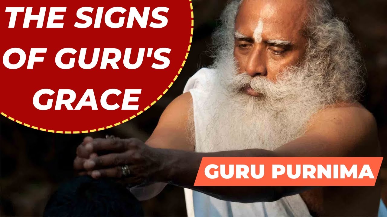 The Signs of Guru's Grace | Sadhguru | Guru Purnima 2023 - YouTube