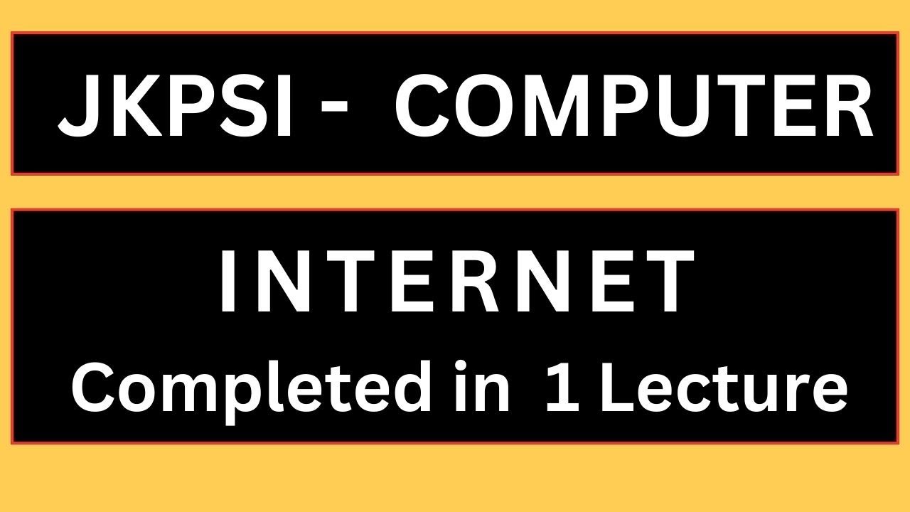 LEC-23 (Computer for JKPSI || INTERNET) - YouTube