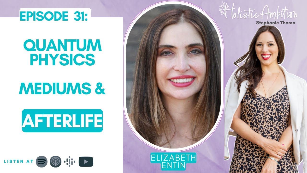 31. Reconnecting With Loved Ones Crossed Over ft. Elizabeth Entin ...