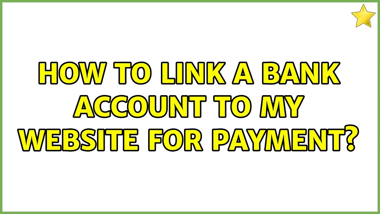 How to link a bank account to my website for payment? - YouTube