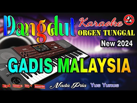 Gadis Malaysia - Karaoke (Nada Pria) Yus Yunus || Dangdut Orgen Tunggal