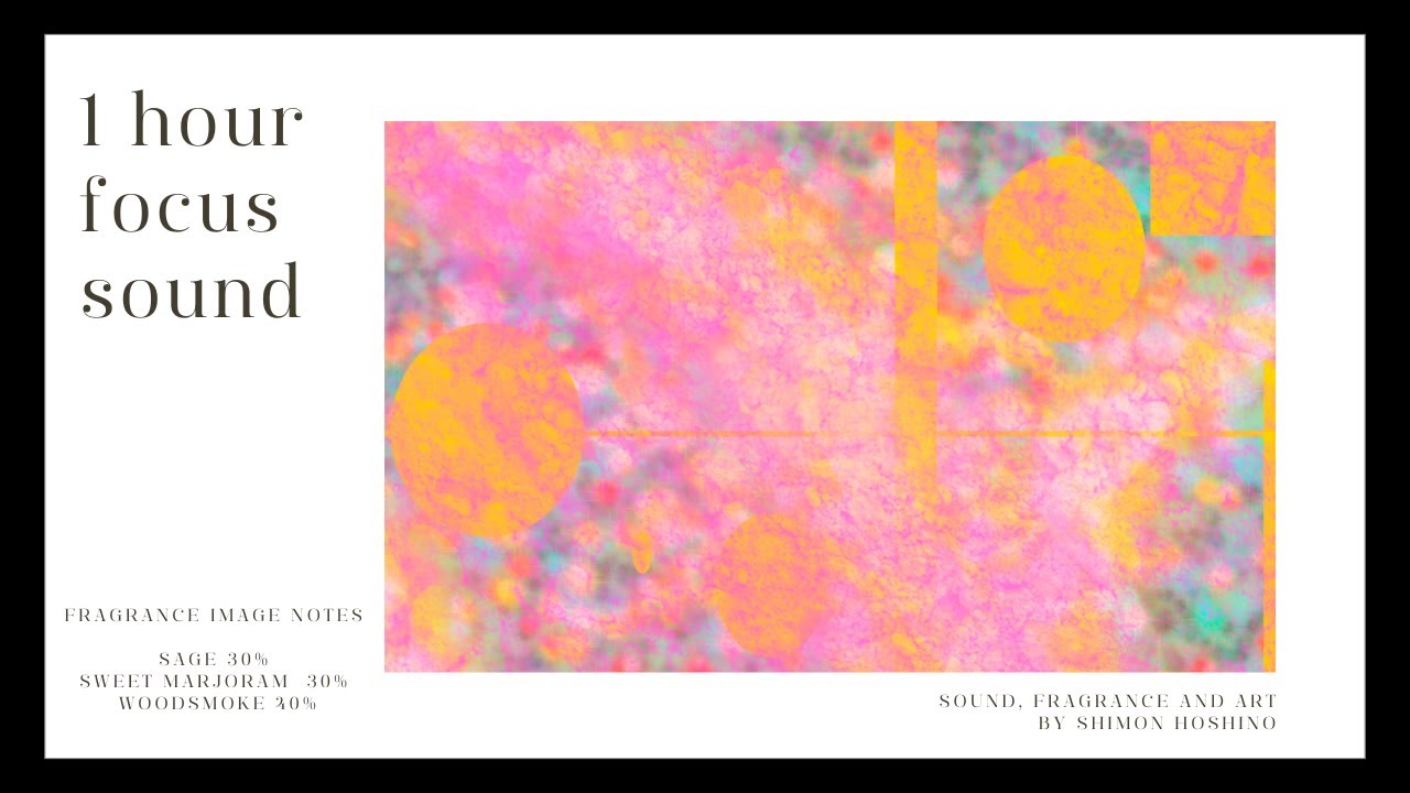 1 hour focus sound | ambient | fragrance note | art | cowboy's dream ...