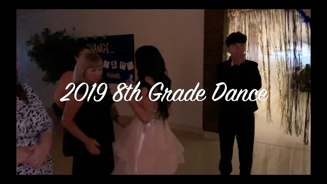 2019 8th Grade Dance Video - YouTube