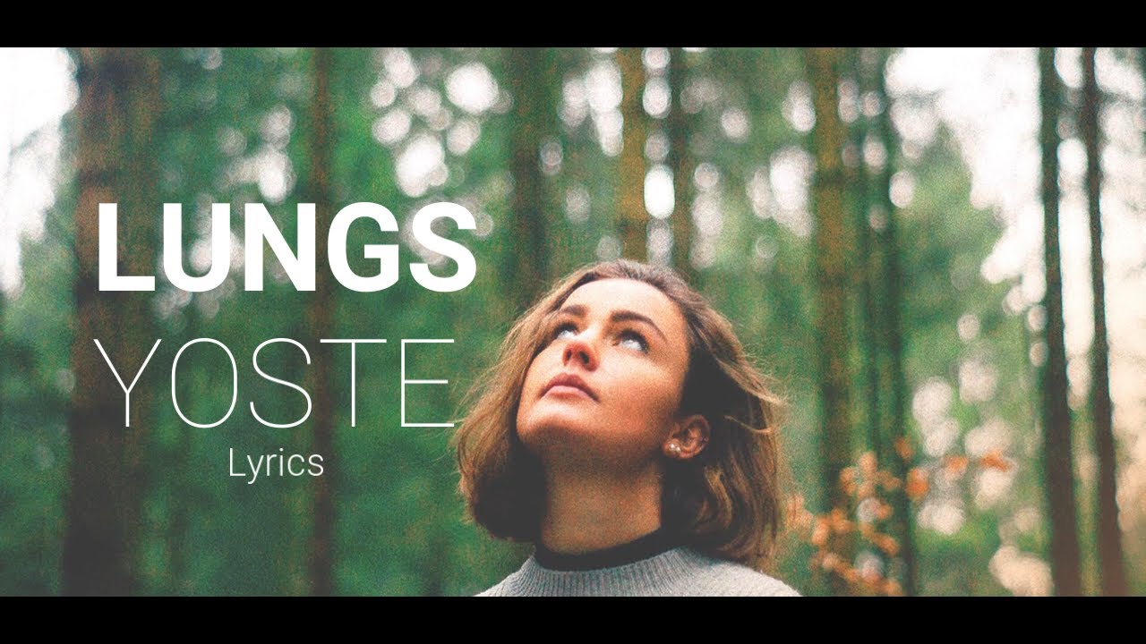 Yoste - Lungs (Lyrics) by Aminium Music - YouTube