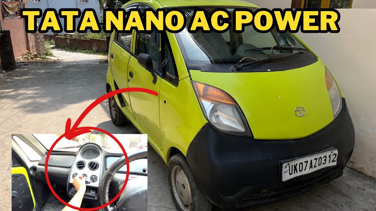 Tata Nano Ac Powerful Ac Kya Thanda Karta Iska Ac 600 CC Engine ...