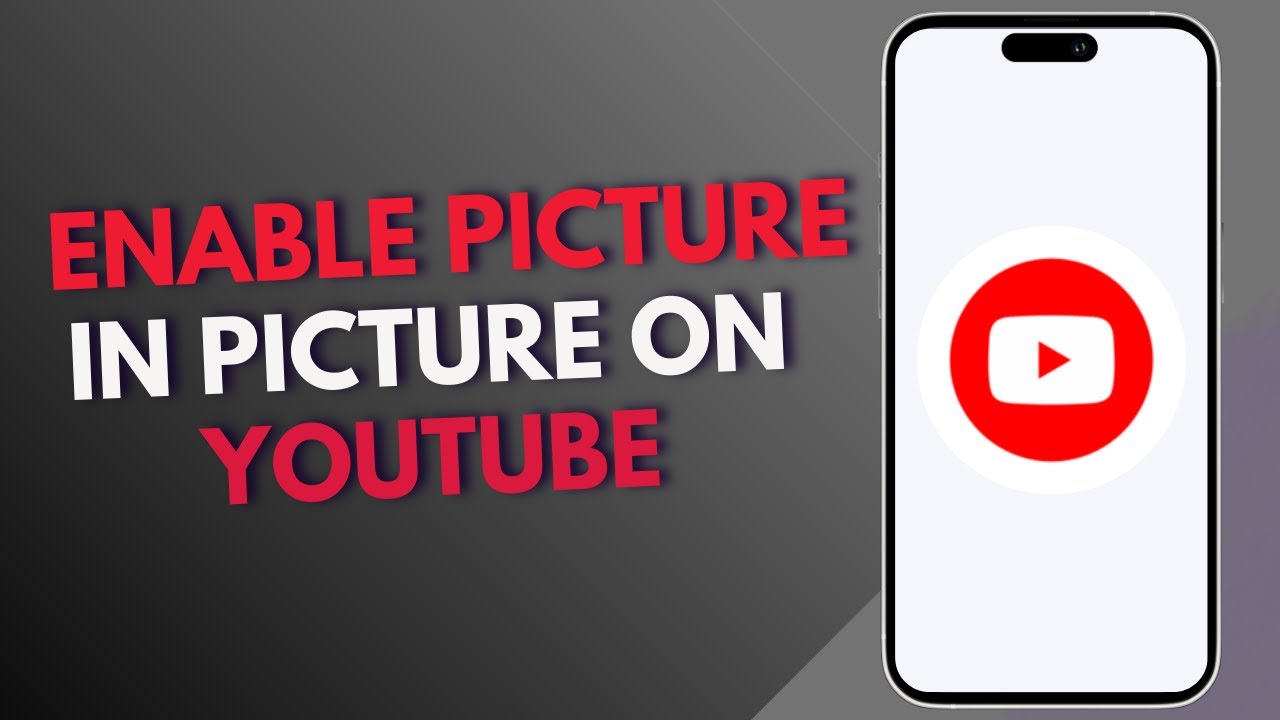 How to Enable Picture in Picture on YouTube - YouTube