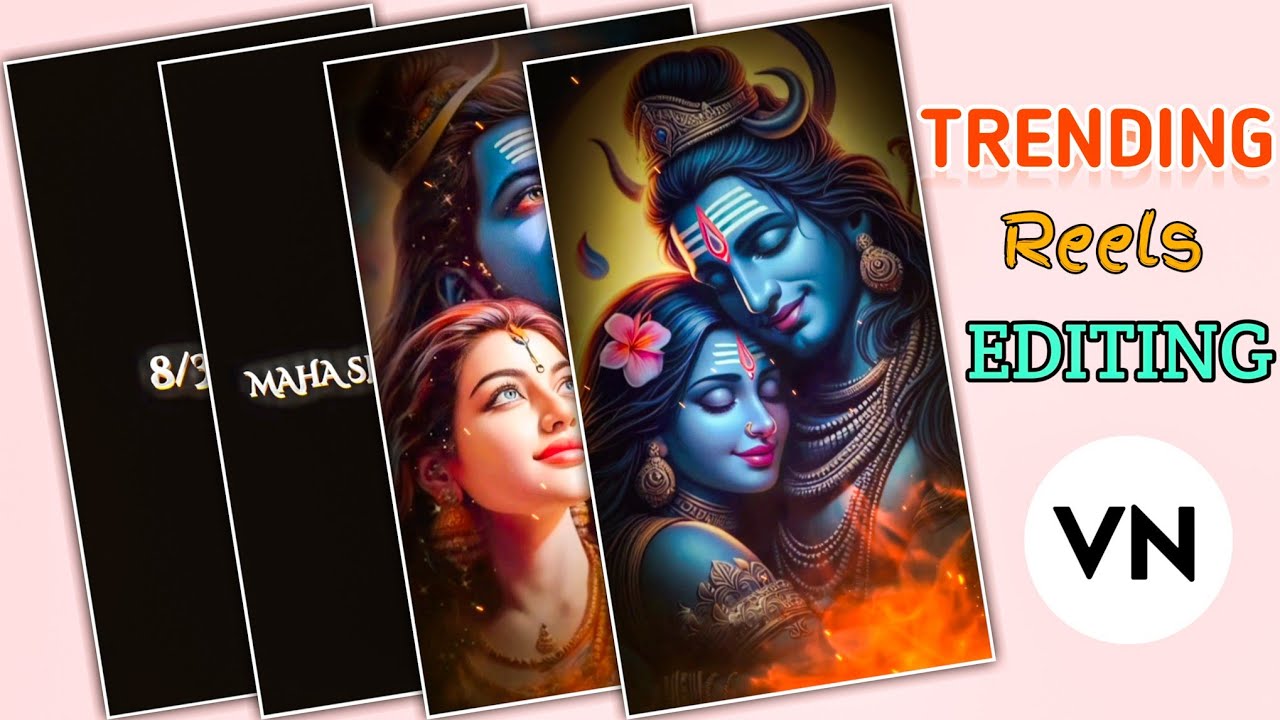 MAHADEV REELS EDITING TUTORIAL IN VN APP | MAHASHIVRATRI TREND REELS EDITING VNAPP - YouTube