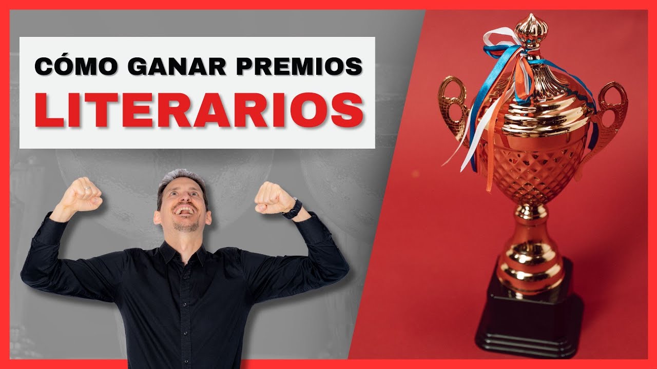 🏆Cómo ganar PREMIOS LITERARIOS - YouTube