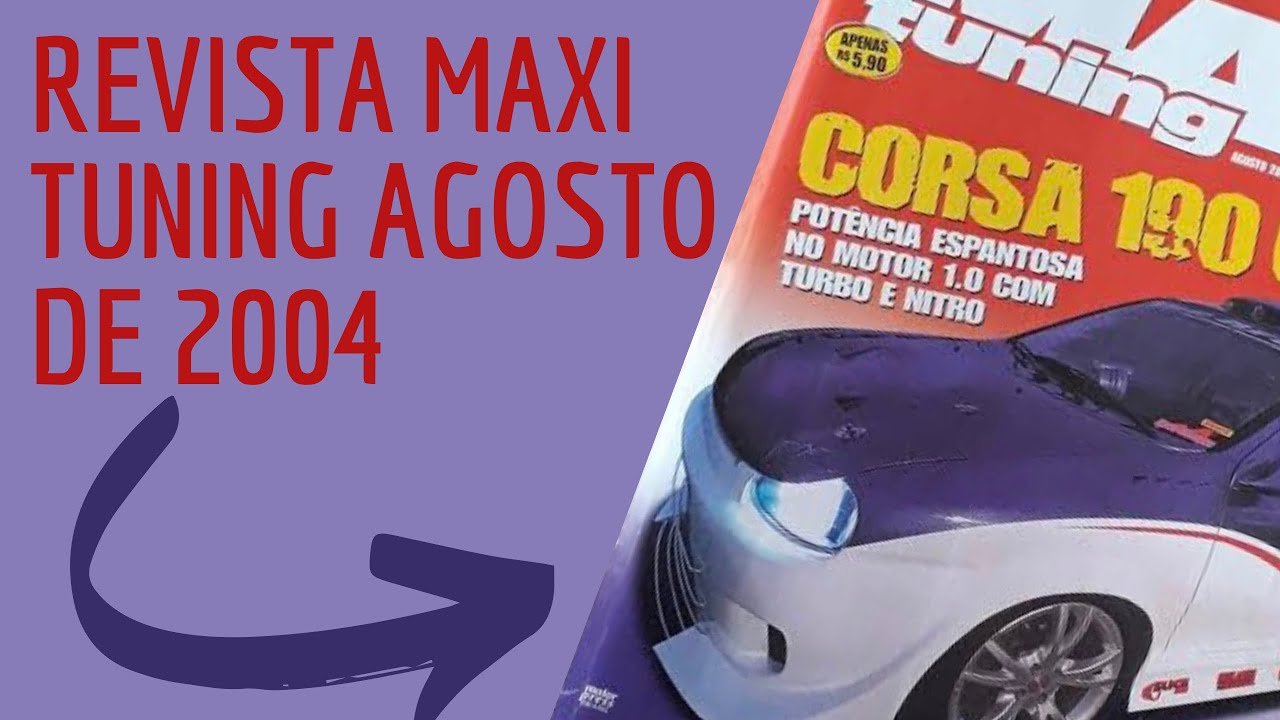 Revista Máxi Tuning Agosto de 2004 #coleção de revistas de tuning ...