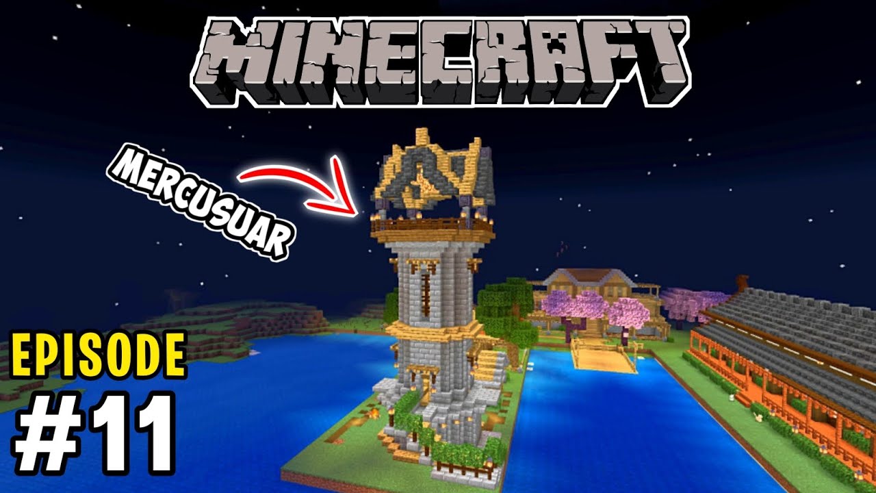 Membangun Mercusuar Tower Yang Tinggi Di MCPE!!! - Minecraft Survival ...
