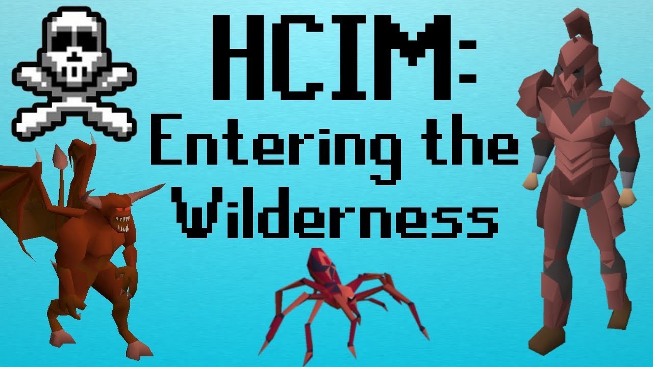 [OSRS] HCIM 13: Entering the Wilderness... (1009/2277) - YouTube
