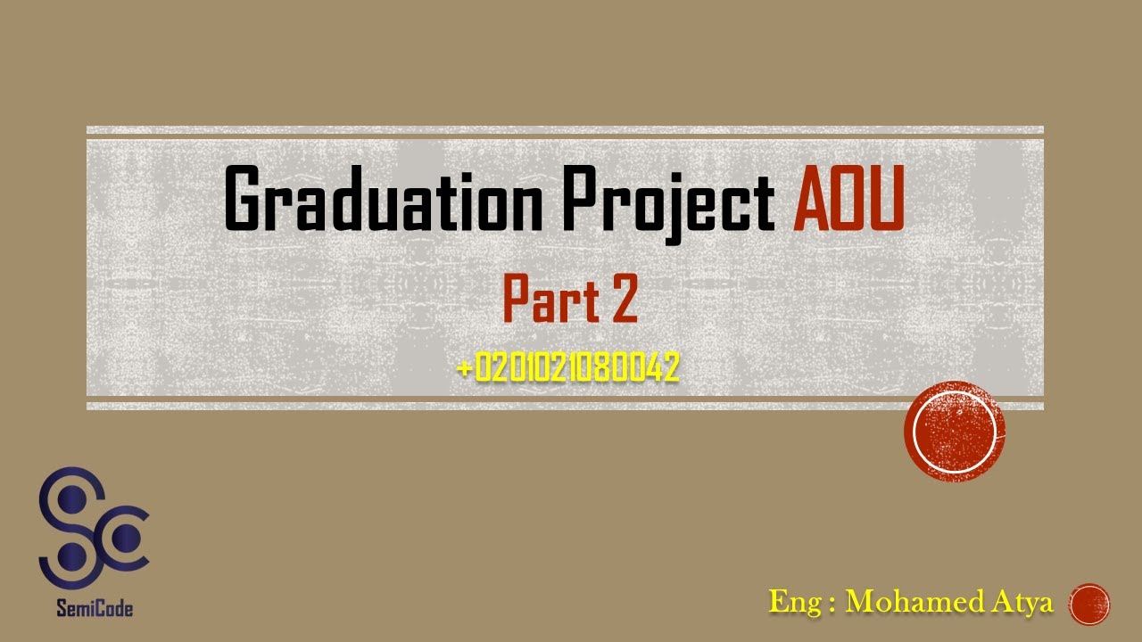 Graduation Project AOU TM471 Part 2 - YouTube