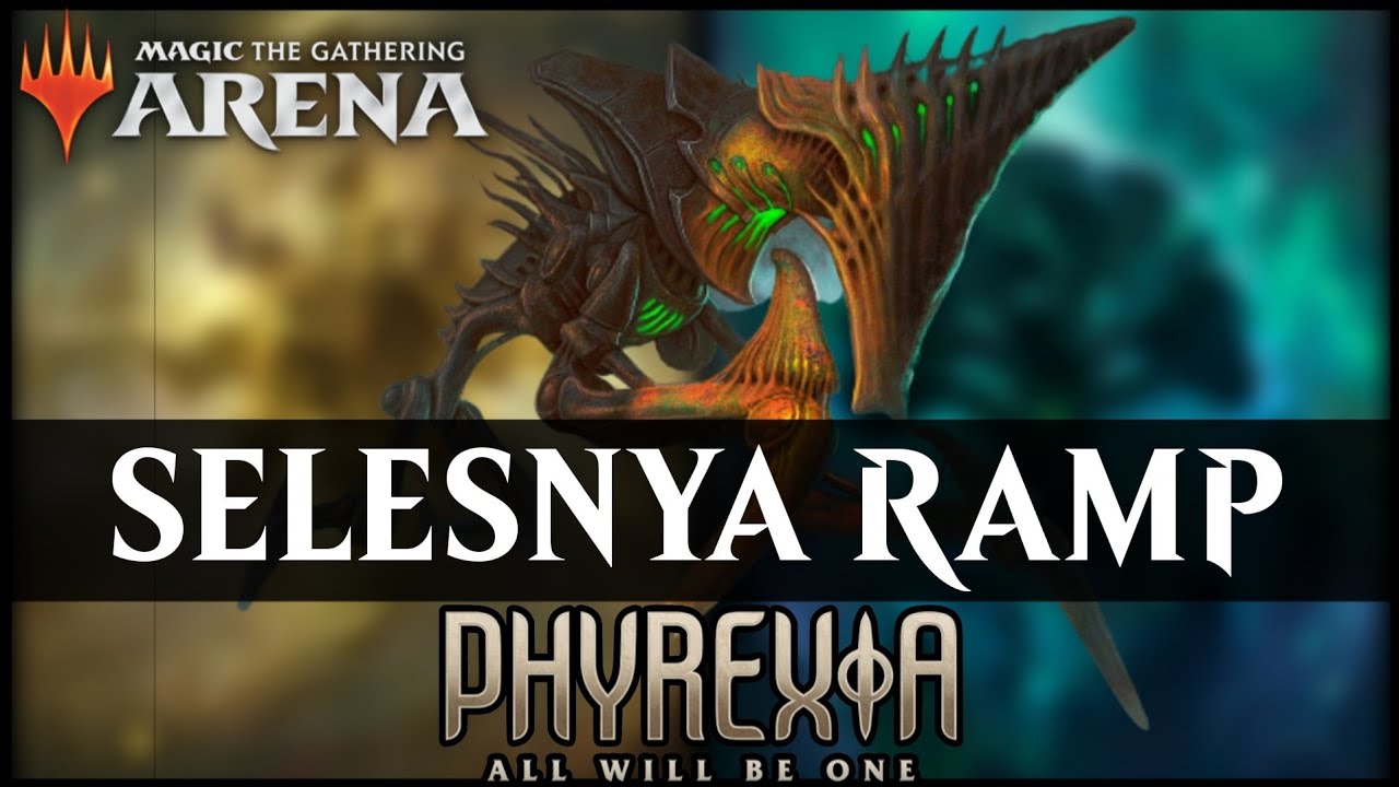 ⚪🟢 SELESNYA RAMP BO3 | Phyrexia All Will Be One Standard | MTG Arena ...