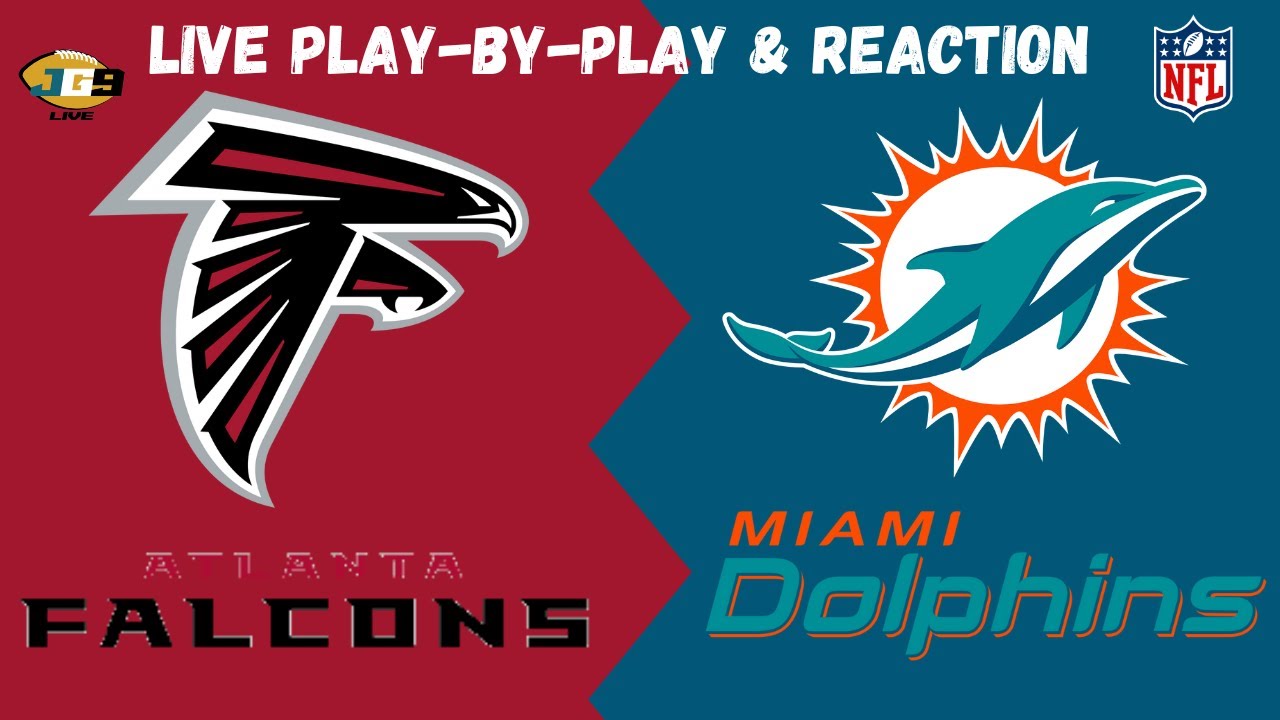 Atlanta Falcons vs. Miami Dolphins | NFL Preseason Live Play-By-Play ...