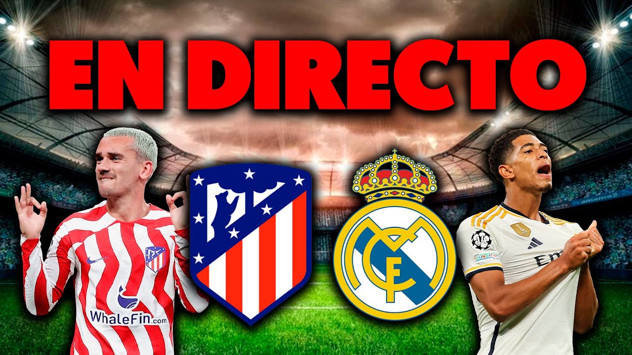 🔴EN DIRECTO: ATM vs RMA · EN VIVO REACCIONANDO AL PARTIDO DEL DERBI DE ...