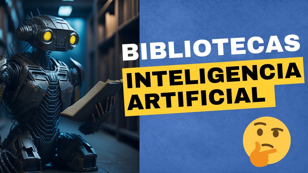EP 00 - Bibliotecas e inteligencia artificial - YouTube