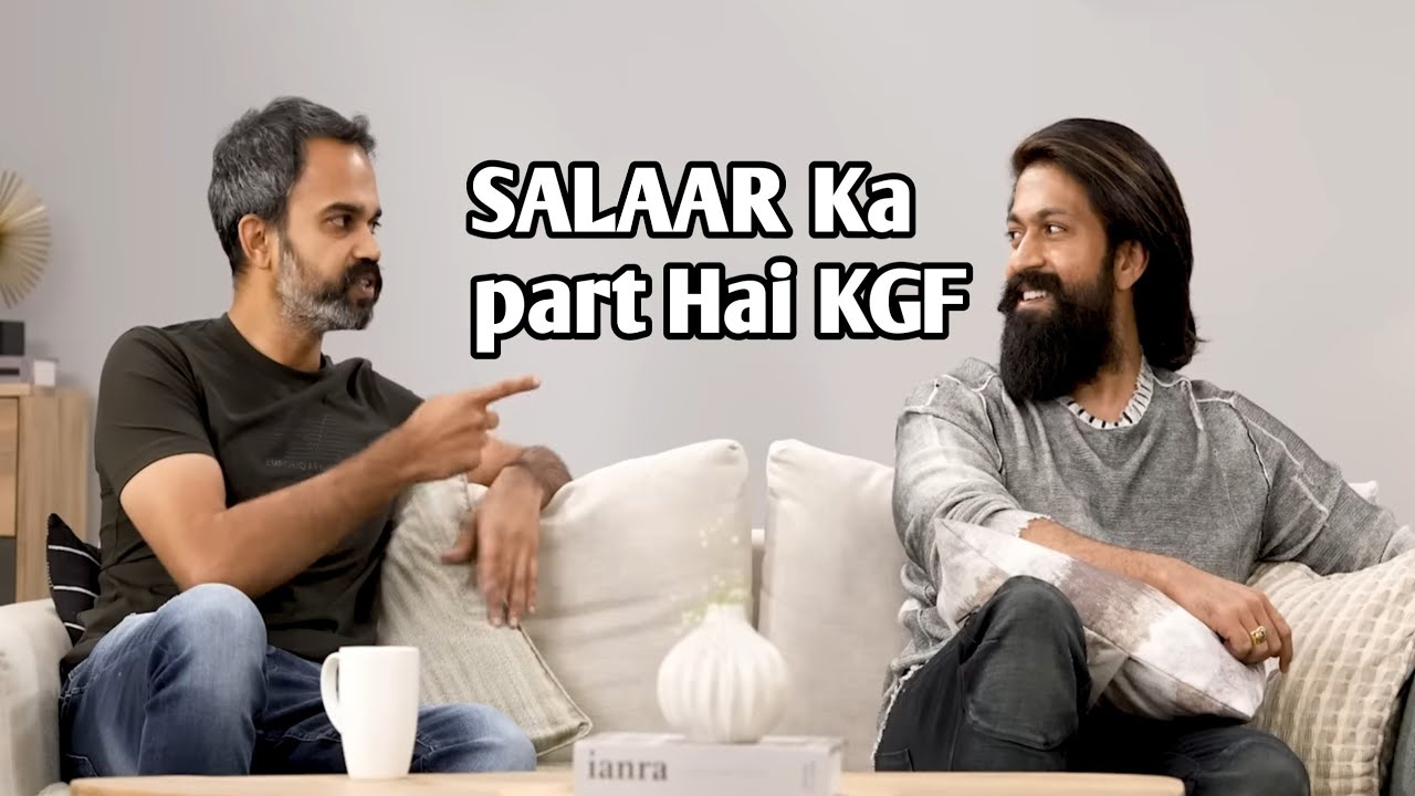 SALAAR Ka part Hai KGF || Prasant Neel & rocking star Yash interview ...