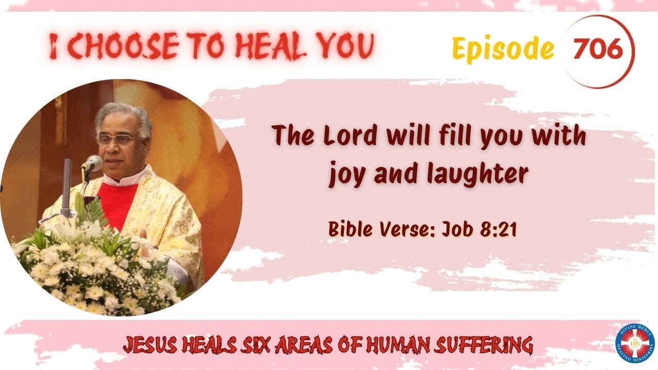 The Lord will fill you with joy and laughter | I Choose to Heal You ...