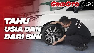 Cara Mudah Cek Usia Ban Mobil Anda GridOto Tips - GridOto.com
