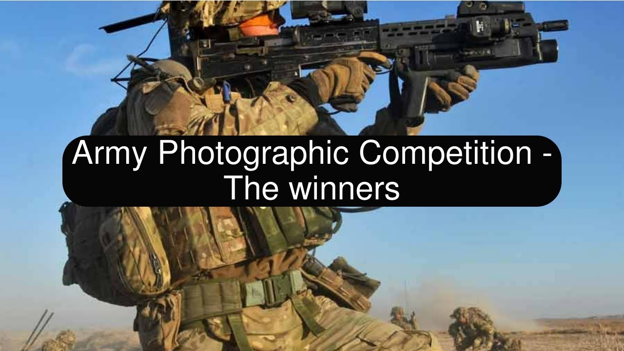 Army Photographic Competition - The winners - YouTube