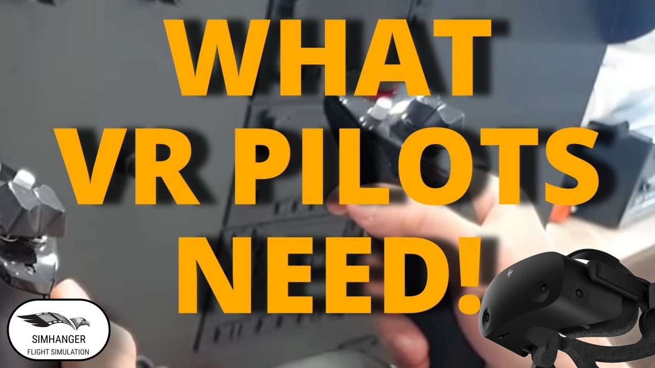 What VR PILOTS really Need | Immersion Enhancement | Practical and ...