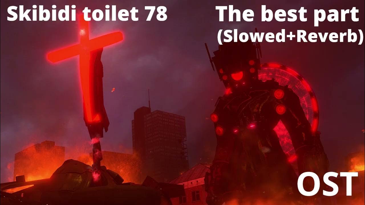 Skibidi toilet 78 OST | The best part + Slowed+Reverb | Peturbator "God Complex" - YouTube