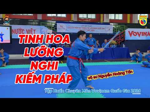 [Hướng dẫn] Tinh Hoa Lưỡng Nghi Kiếm Pháp - Vovinam | Tập huấn chuyên môn Vovinam Quốc Gia 2026