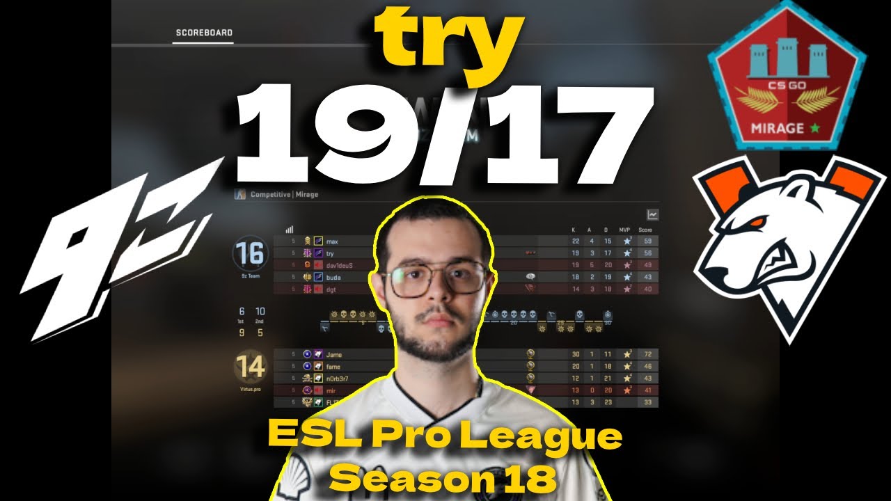 CSGO POV 9z try (19/17) vs Virtus.pro (Mirage) @ ESL Pro League Season ...